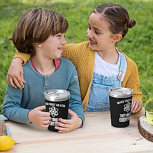 Never-Trust-An-Atom-They-Make-Up-Everything-Science - Insulated Tumblers with Lid 12 oz Travel Coffee Mug Stainless Steel Vacuum Thermos Cup Leak Proof Reusable Double Walled Coffee Tumbler Cup-EE