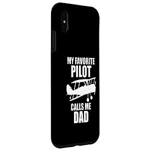iPhone XS Max Aviation My Favorite Pilot Calls Me Dad Mens Pilot Dad Case