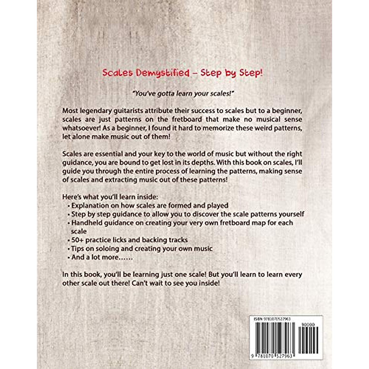 Guitar Scales for Beginners: How to Solo Effortlessly and Create Your Own Music Even If You Don't Know What A Scale Is: Secrets to Your Very First Scale (Guitar Scales Mastery)