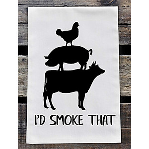Kitchen Dish Towel - Flour Sack Towel - I'd Smoke That - Father's Day Gift for Dad - BBQ