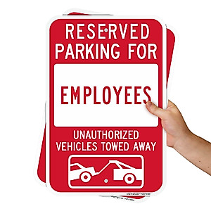 SmartSign Reserved Parking For Employees Sign - 2 Pack, Unauthorized Vehicles Towed Sign, 18 x 12 inch, 2mm Thick Aluminum Composite, Red and White, Made in USA