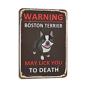 Warning Boston Terrier May Lick You To Death Tin 8X12 Inch Vintage Look Decoration Plaque Sign for Home Room Garden Farmhosue Funny Wall Decor