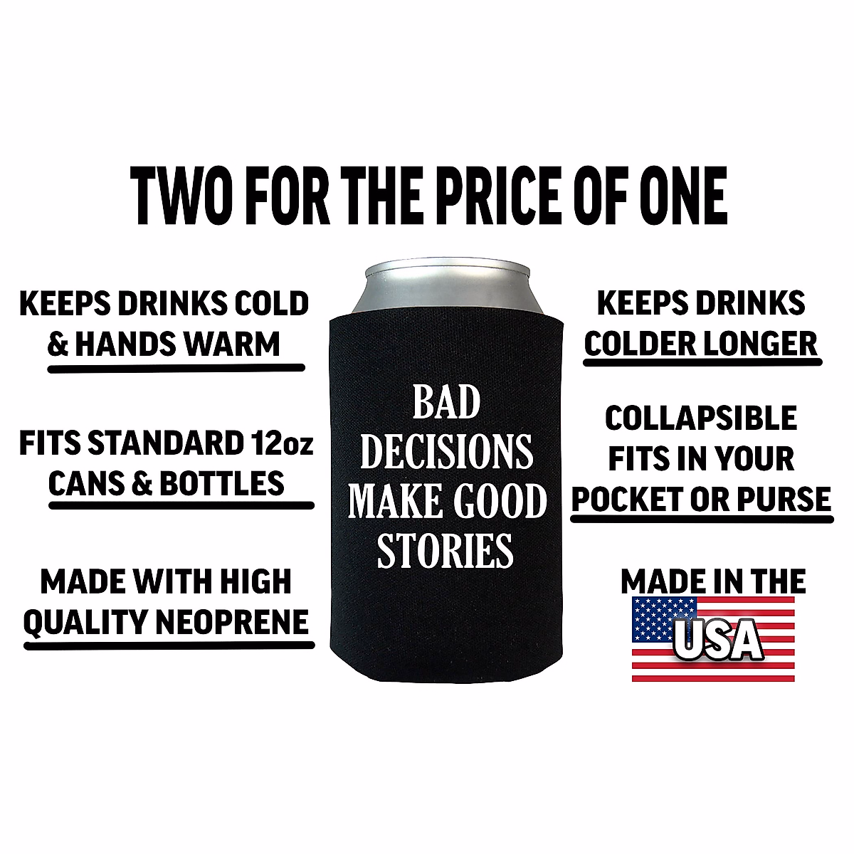Funny Sarcastic Bad decisions Make Good Stories Joke Collapsible Beer Can Bottle Beverage Cooler Sleeves 2 Pack