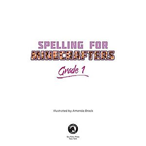 Spelling for Minecrafters: Grade 1