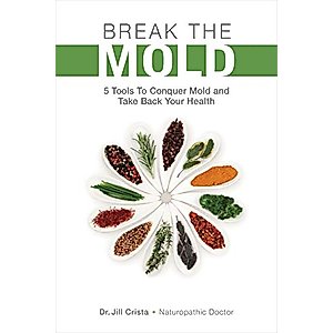 Break the Mold: 5 Tools to Conquer Mold and Take Back Your Health