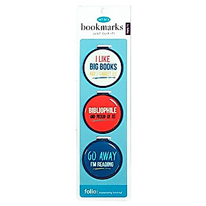 Just Clip it! Quote Bookmarks - (Set of 3 clip over the page markers) - I LIKE BIG Books, BIbliophile, GO AWAY, I'm reading.Funny Bookmark Set of all ages. Adults Men Women Teens & Kids