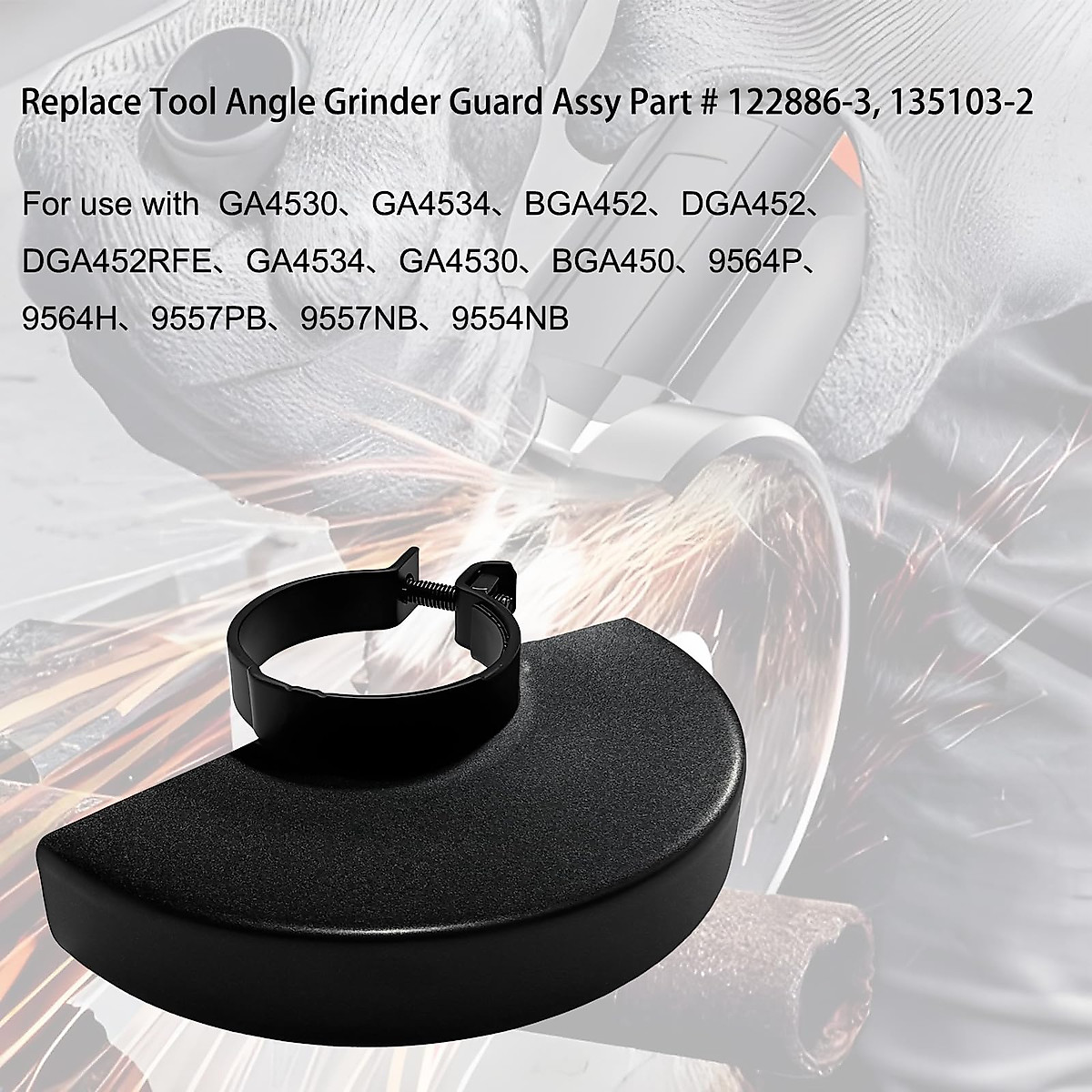 4-1/2 inch Grinder Guard Replacement for Makita 9557PB 9557NB GA4530 GA4534 9564P 9554NB BGA452 DGA452 DGA452RFE GA4534 BGA450 Angle Grinders, Part No. 122886-3, 135103-2