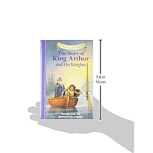The Story of King Arthur & His Knights (Classic Starts)