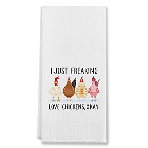 I Just Freaking Love Chickens Kitchen Towels & Tea Towels,Dish Cloth Flour Sack Hand Towel for Farmhouse Kitchen Decor，24 X 16 Inches Cotton Modern Dish Towels Dishcloths,Chicken Lovers Farm Girl Gift