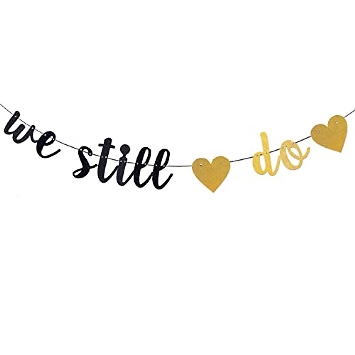 We Still Do Banner,Black Glitter Sign Photo Props Wedding 25th / 30th / 40th / 50th / 60th Anniversary Party Decorations Wedding Celebrating Party Decorations.(Pre-Strung)
