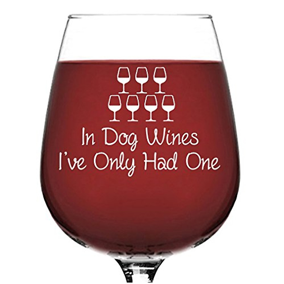 In Dog Wines Funny Wine Glass - Best Wine Lover Gifts for Women - Dog Mom Gift - Unique Gag Wine Gifts for Dog Lovers - Cool Bday, Birthday Present Idea - Fun Wine Glass for Wife, Friend, Sister