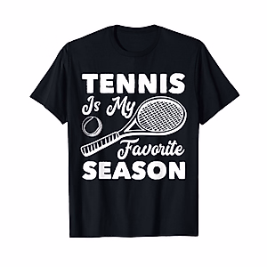 Tennis is my favorite Season T-Shirt