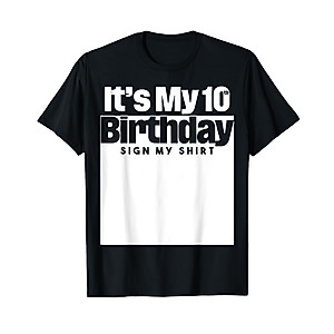 It's My 10th Birthday Sign My 10 Years Men Women Kids T-Shirt
