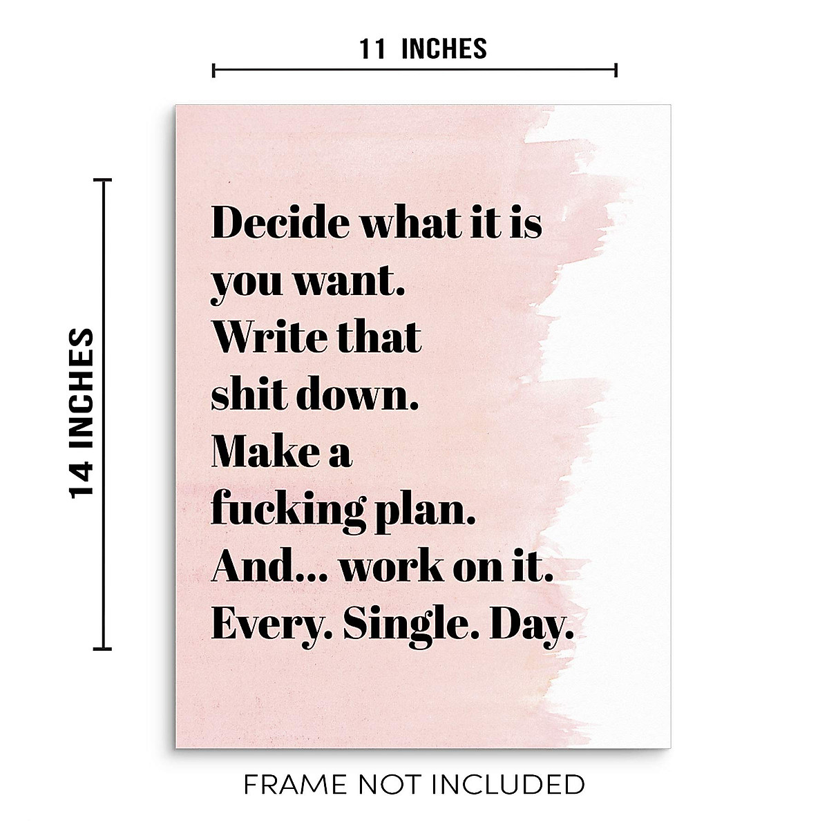 Sincerely, Not Motivational Quote Wall Art Print Poster - Decide What It Is That You Want -UNFRAMED- Modern Inspirational Home Office Artwork - Positive Affirmation Wall Bedroom Mantras
