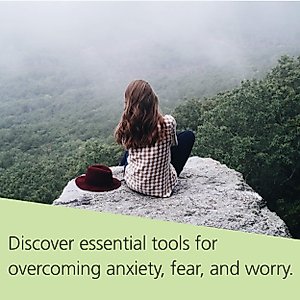 The Cognitive Behavioral Workbook for Anxiety: A Step-By-Step Program