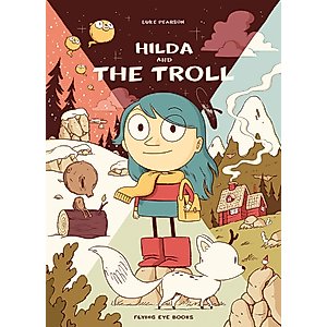 Hilda and the Troll: Hilda Book 1 (Hildafolk)