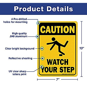 Caution Watch Your Step Sign, Safety Sign, 10 x 7 Inches rectangle.040 Rust Free Aluminum, UV Protected and Waterproof, Weather Resistant, Durable Ink, Easy to Mount