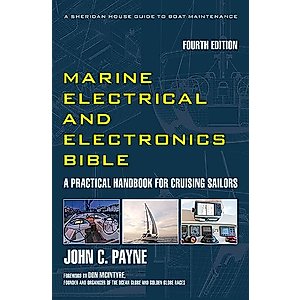 Marine Electrical and Electronics Bible: A Practical Handbook for Cruising Sailors (Sheridan House Guides to Boat Maintenance)