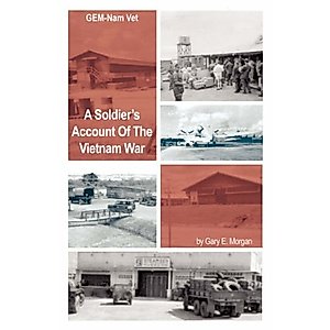 Gem-nam Vet: A Soldier's Account of the Vietnam War