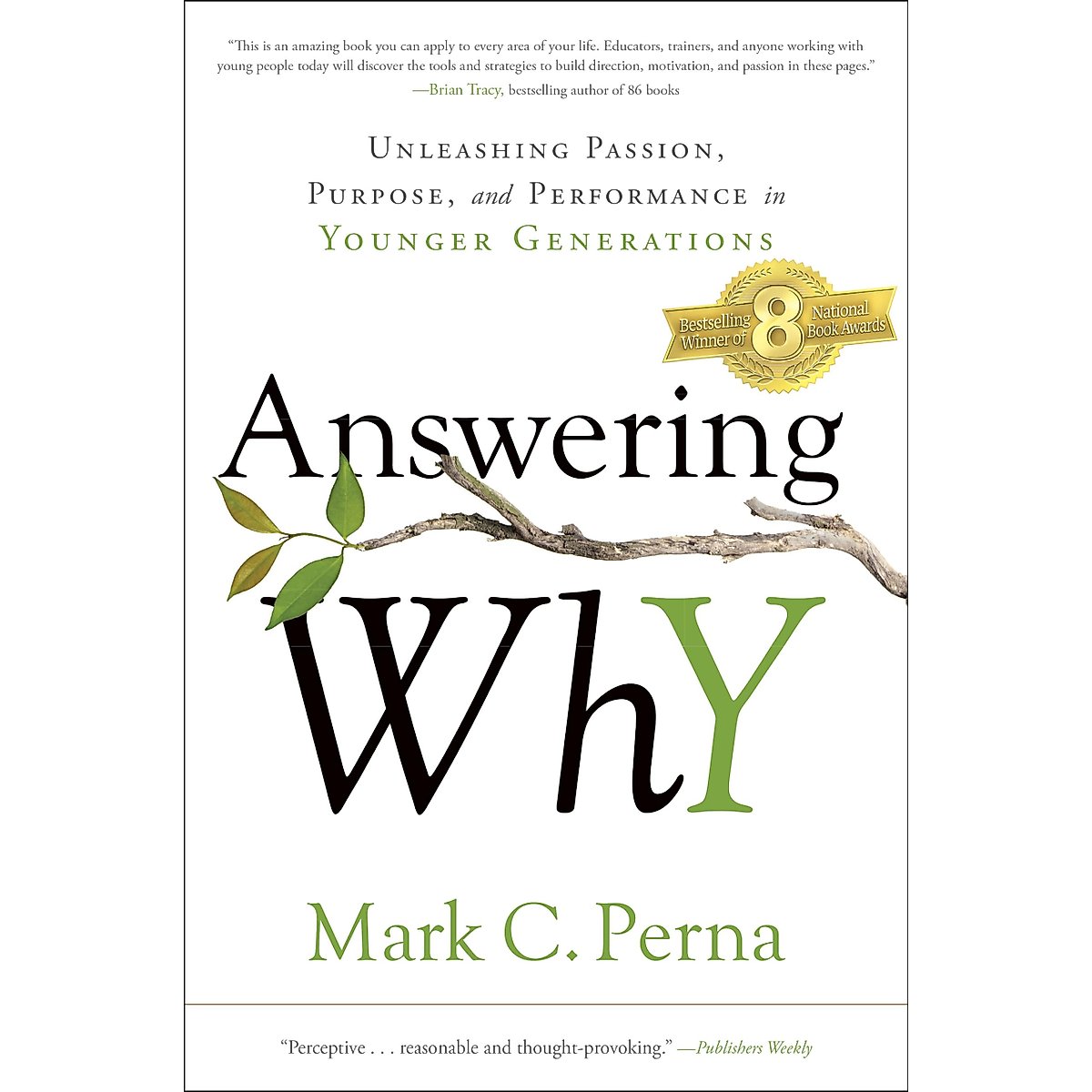 Answering Why: Unleashing Passion, Purpose, and Performance in Younger Generations