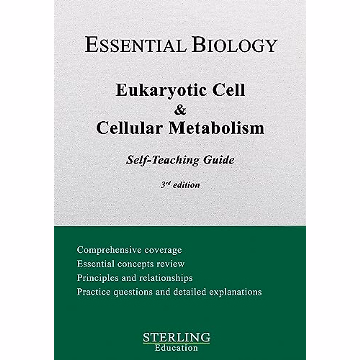 Eukaryotic Cell & Cellular Metabolism: Essential Biology Self-Teaching Guide (Essential Biology Self-Teaching Guides)