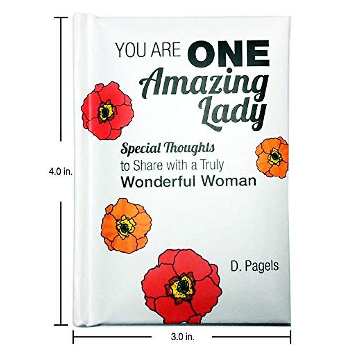 Blue Mountain Arts Mini Book (You Are One Amazing Lady)—Mother's Day Gift, Birthday Gift, or Thinking of You Gift for Mom, Daughter, Aunt, Sister, or Wife by D. Pagels, 4 x 3 inches