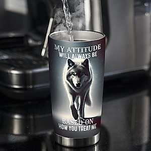 20oz Wolf Tumbler, Wolves Attitude Gifts for Wolf Lovers, Coffee Thermos for Men, Women, Stainless Steel Double Wall Vacuum Insulated Coffee Mug, Travel Cup with Lid - A
