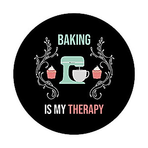 Baking Is My Therapy Cake Bakers Baking Lover Gift PopSockets PopGrip: Swappable Grip for Phones & Tablets
