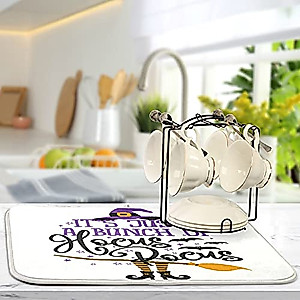 Halloween Quote Witch Dish Drying Mat Large It Is Just A Bunch Of Hocus Pocus Fast Absorbent Tableware Pad Baby Bottle Dish Drainer Mats Heat Resistant for Kitchen Sink Counter Decor 18 x 24 in