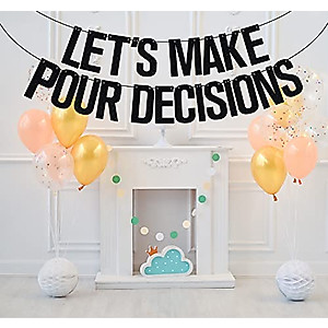 Let's Make Pour Decision Banner, Girl's Night, Wine Party Banner, Bachelorette Party Decorations, Bridal Shower Party Supply Black Glitter