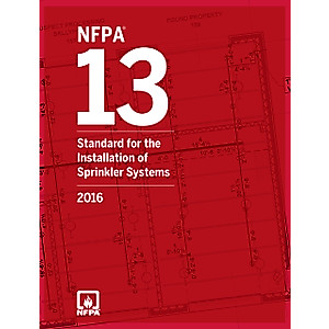 NFPA 13, Standard for the Installation of Sprinkler Systems, 2016 Edition