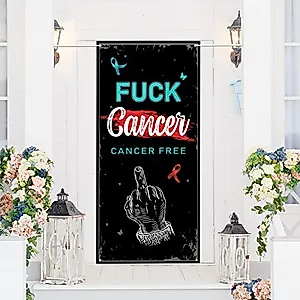 Fuck Cancer Door Banner, Cancer Free Party Door Banner Decorations, I Kicked Cancer's Ass Door Cover Party Decorations