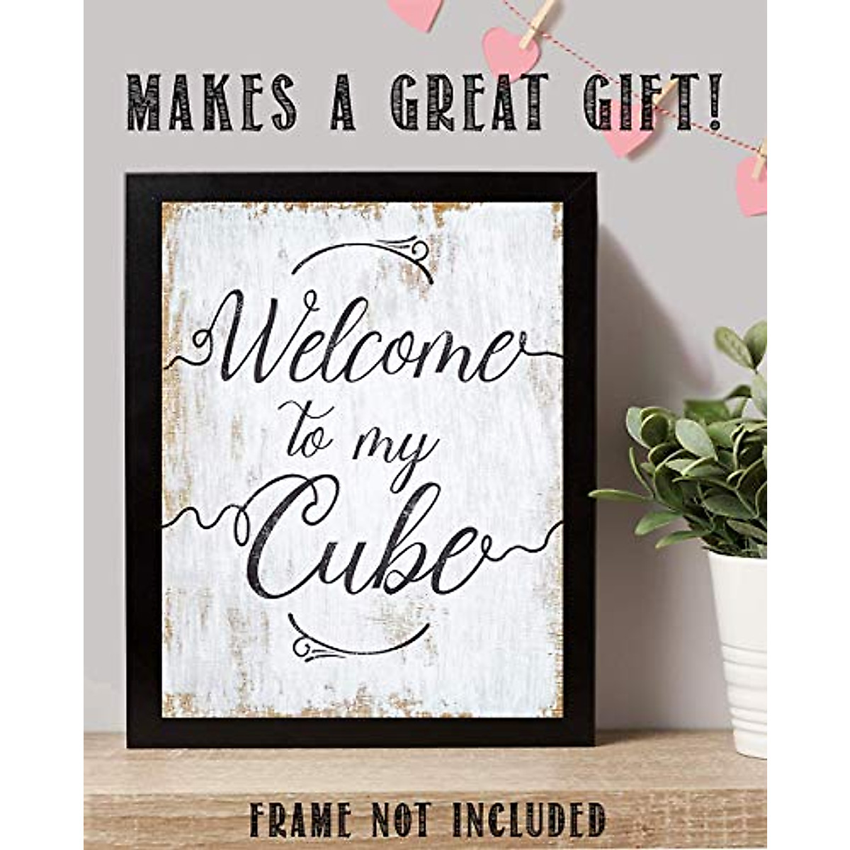 Welcome To My Cube - 11x14 Unframed Art Print - Great Office Cubicle Decor and Coworker Gift for Men and Women Under $15