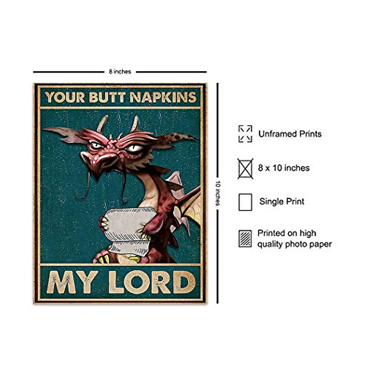 Your Butt Napkins My Lord - Dragon Decorations - Gothic Bathroom Decor - Medieval Decor - Funny Bathroom Wall Art - Toilet Paper Wall Art - Restroom Sign - Bath Wall Decor - Powder Room Decor print