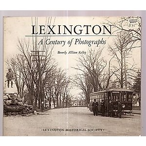 Lexington: a Century of Photographs