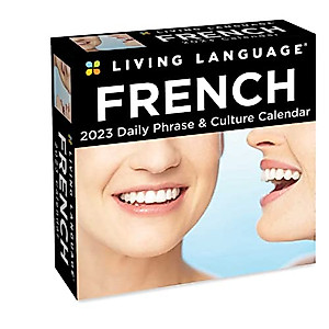 Living Language: French 2023 Day-to-Day Calendar: Daily Phrase & Culture