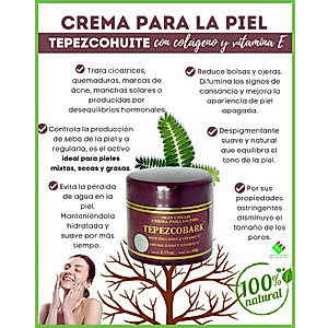 Tepezcohuite Cream (Tepezcobark), with Collagen (Colageno) & Vitamin E, 2.11oz, 60 gr, in E, 100% Natura, great for all skin concerns