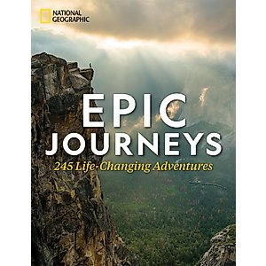 Epic Journeys: 245 Life-Changing Adventures