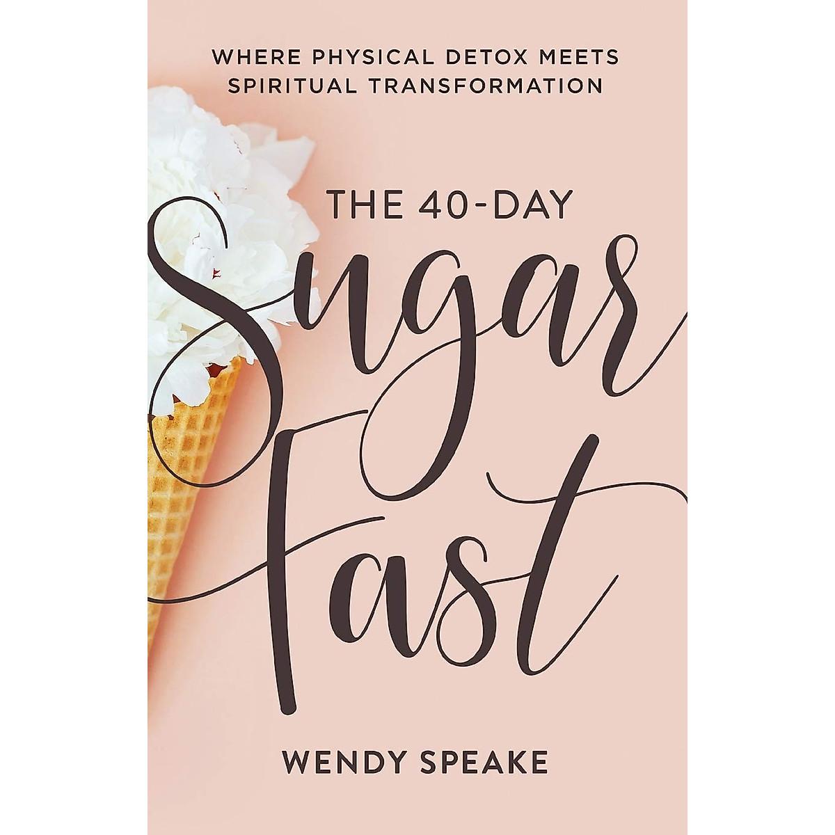 The 40-Day Sugar Fast, The Green Smoothie Recipe Book 2 Books Collection Set