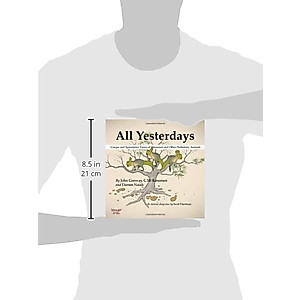 All Yesterdays: Unique and Speculative Views of Dinosaurs and Other Prehistoric Animals