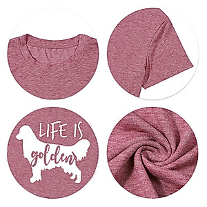 Life is Golden Shirt for Women Cute Dog Mom Graphic Short Sleeve Casual Mama Gifts T-Shirt (Pink, XL)