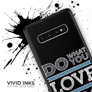DesignSkinz Do What You Love What You Do Protective Vinyl Decal Wrap Skin Cover Compatible with The Samsung Galaxy S20 (Screen Trim & Back Glass Skin)