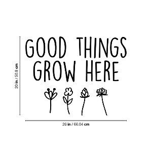 Vinyl Wall Art Decal - Good Things Grow Here - 20" x 26" - Trendy Inspirational Minimal Quote Sticker for Indoor Garden Home Office Bedroom Living Room Plants Flower Patio Decor (Black)