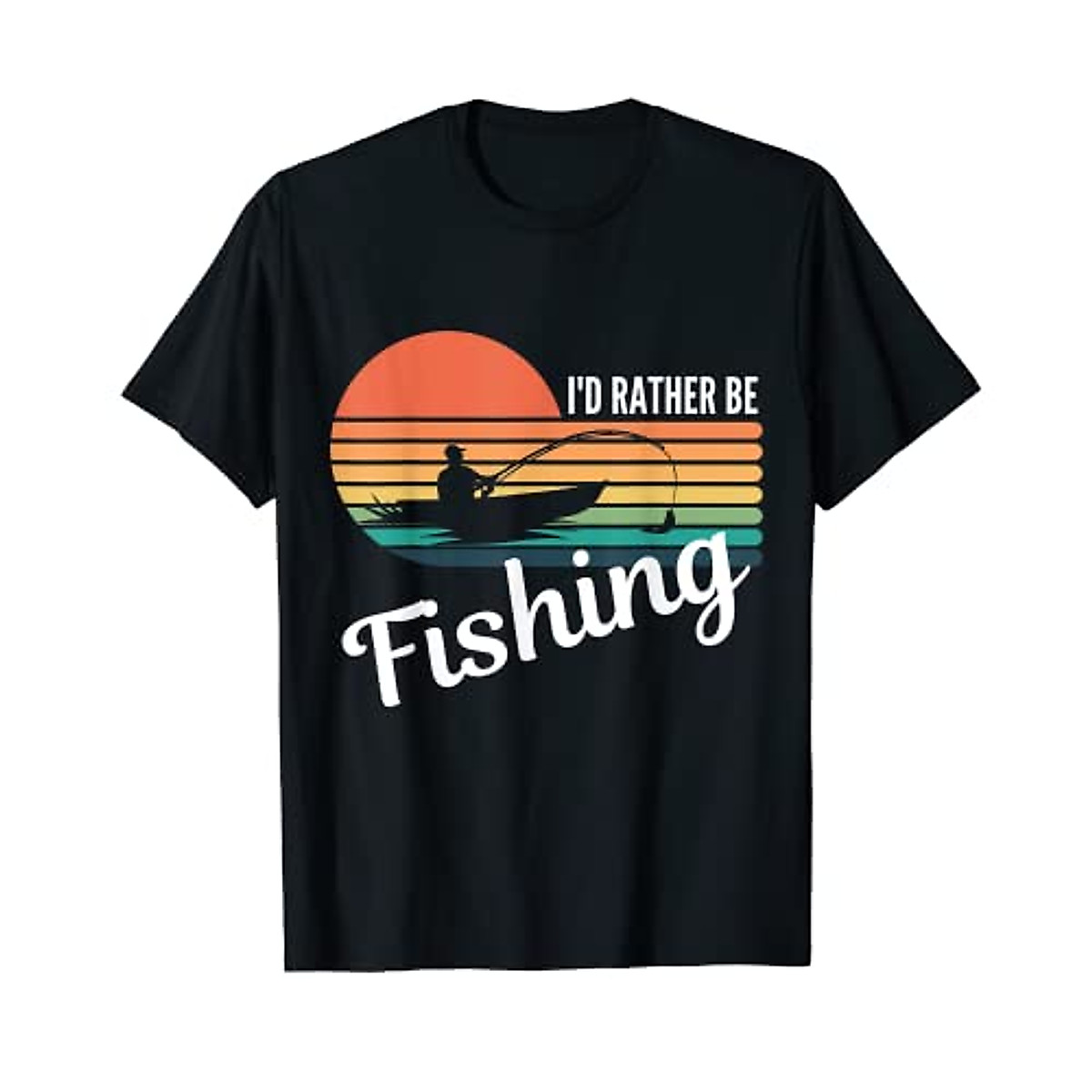 I’d Rather be Fishing Present for Fisherman - Funny Angling T-Shirt