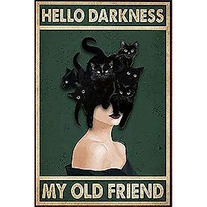 Laquaud Cat Hello Darkness My Old Friend Street Garage Tin Sign Retro Kitchen Garden Restaurant Party Farm People Cave Farm Wall Decoration Iron Painting Metal Plate 8x12inch