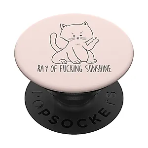 Salty Cat Ray Fucking Sunshine Flipping Off Cute Animal Adul PopSockets PopGrip: Swappable Grip for Phones & Tablets