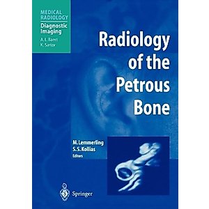 Radiology of the Petrous Bone (Medical Radiology / Diagnostic Imaging)