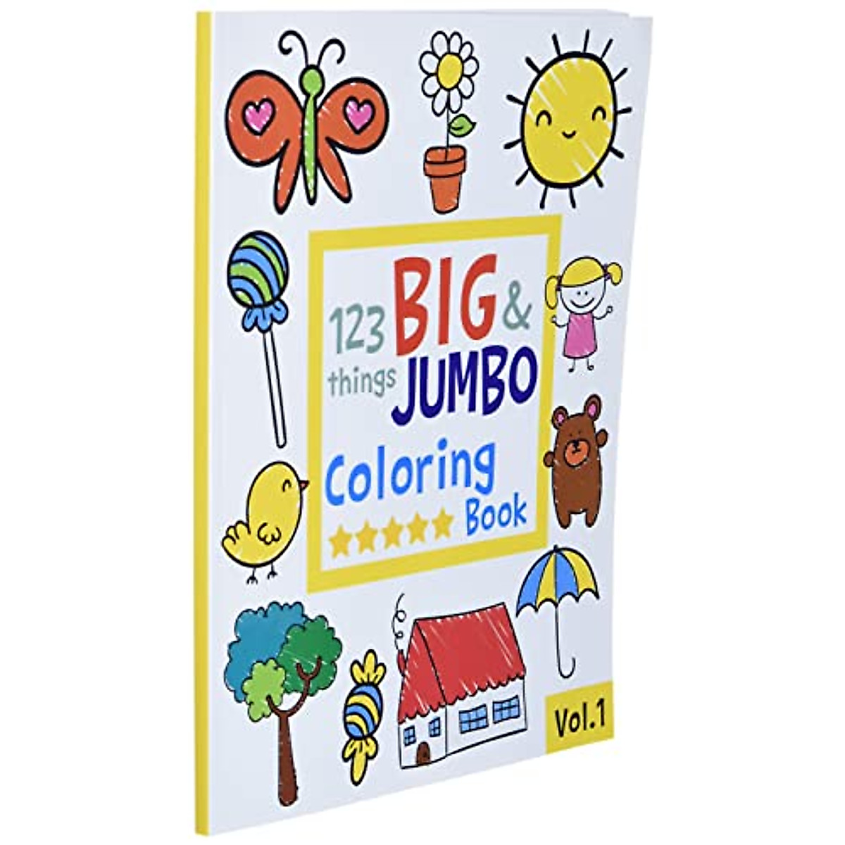 123 things BIG & JUMBO Coloring Book: 123 Coloring Pages!!, Easy, LARGE, GIANT Simple Picture Coloring Books for Toddlers, Kids Ages 2-4, Early Learning, Preschool and Kindergarten