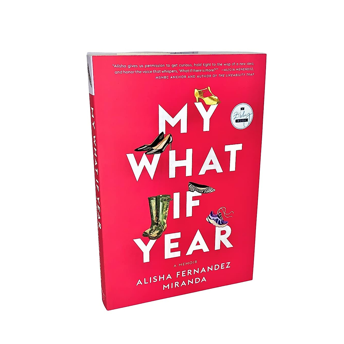 My What If Year: A Memoir