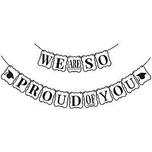 We Are So Proud Of You Banner - No DIY, Black and White Graduation Decorations 2023 | Graduation Banner for Class of 2023 Decorations | Congratulations Decorations | Graduation Party Decorations 2023